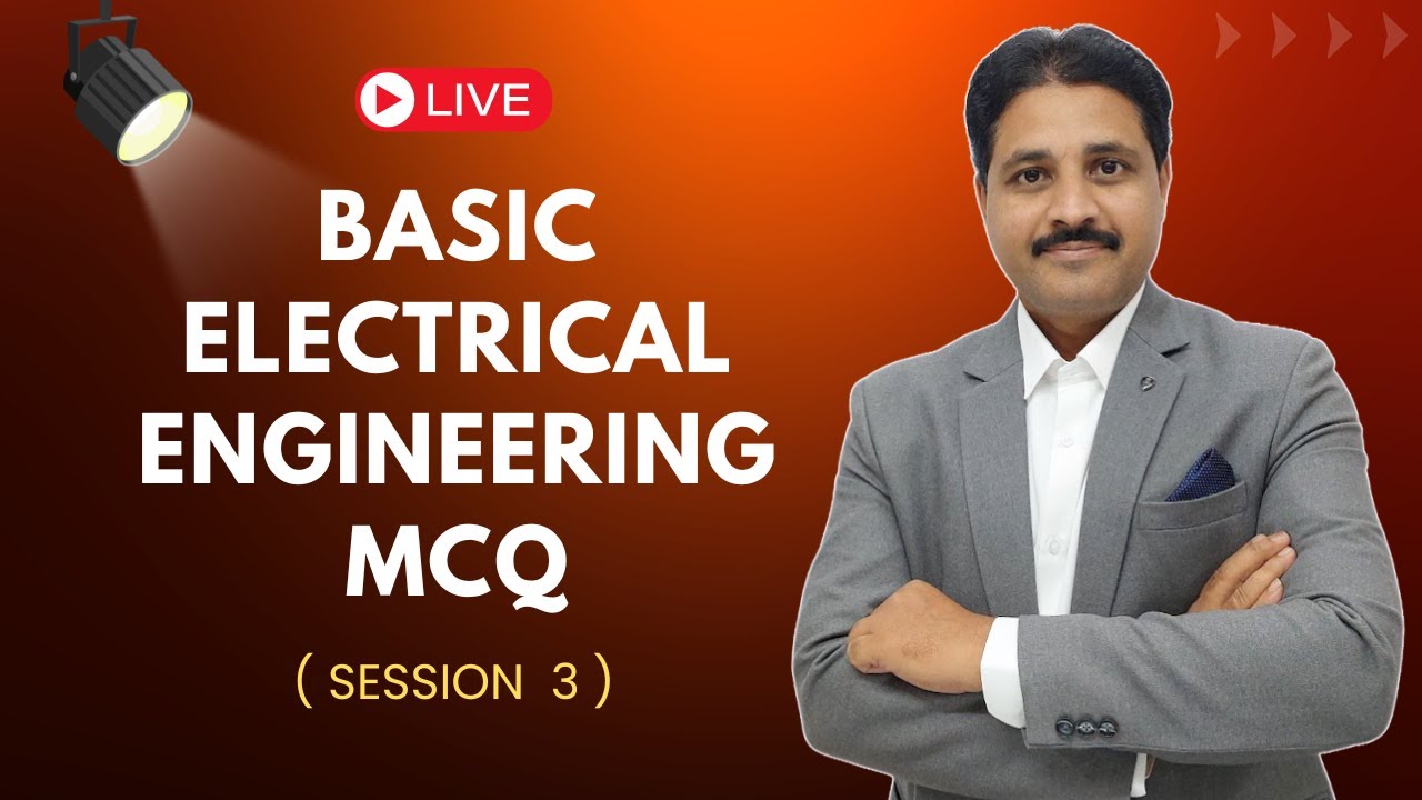 BASIC ELECTICAL ENGINEERING OBJECTIVE QUESTIONS (MCQ) SESSION 3 ...