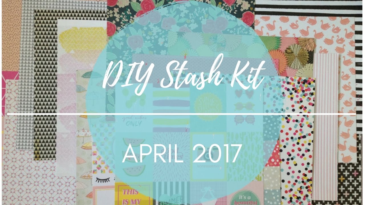 DIY Stash Kit: April 2017 - YouTube