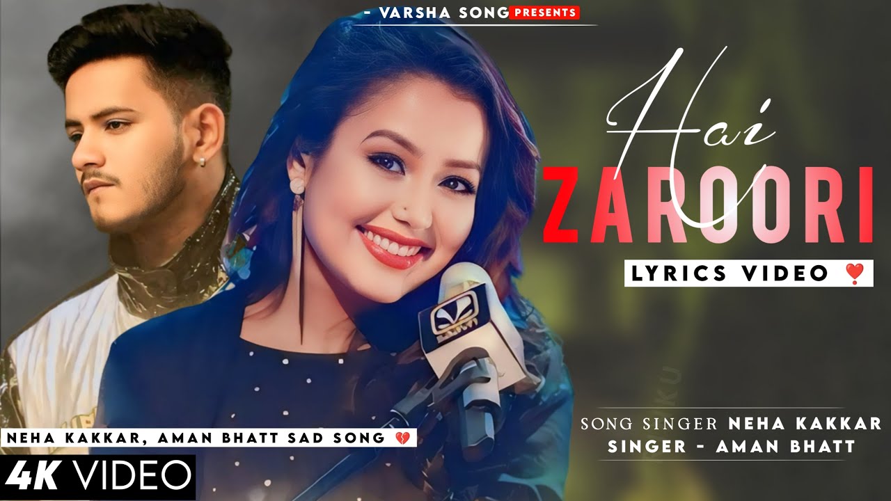 Zindagi Ke Saare Gham (LYRICS) Neha Kakkar | Aman Bhatt | Sad Song ...