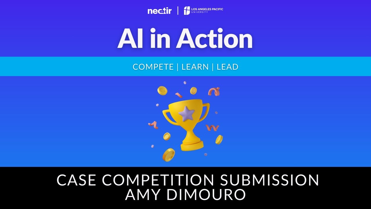 AI in Action | Case Competition Submission | Amy DiMouro - YouTube