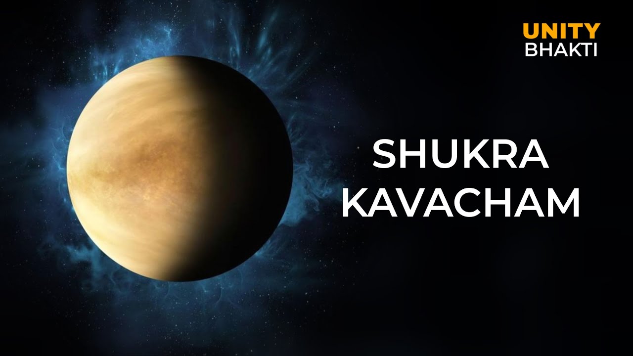Shukra Kavacham | Powerful Venus Mantra for Prosperity & Love | Unity ...