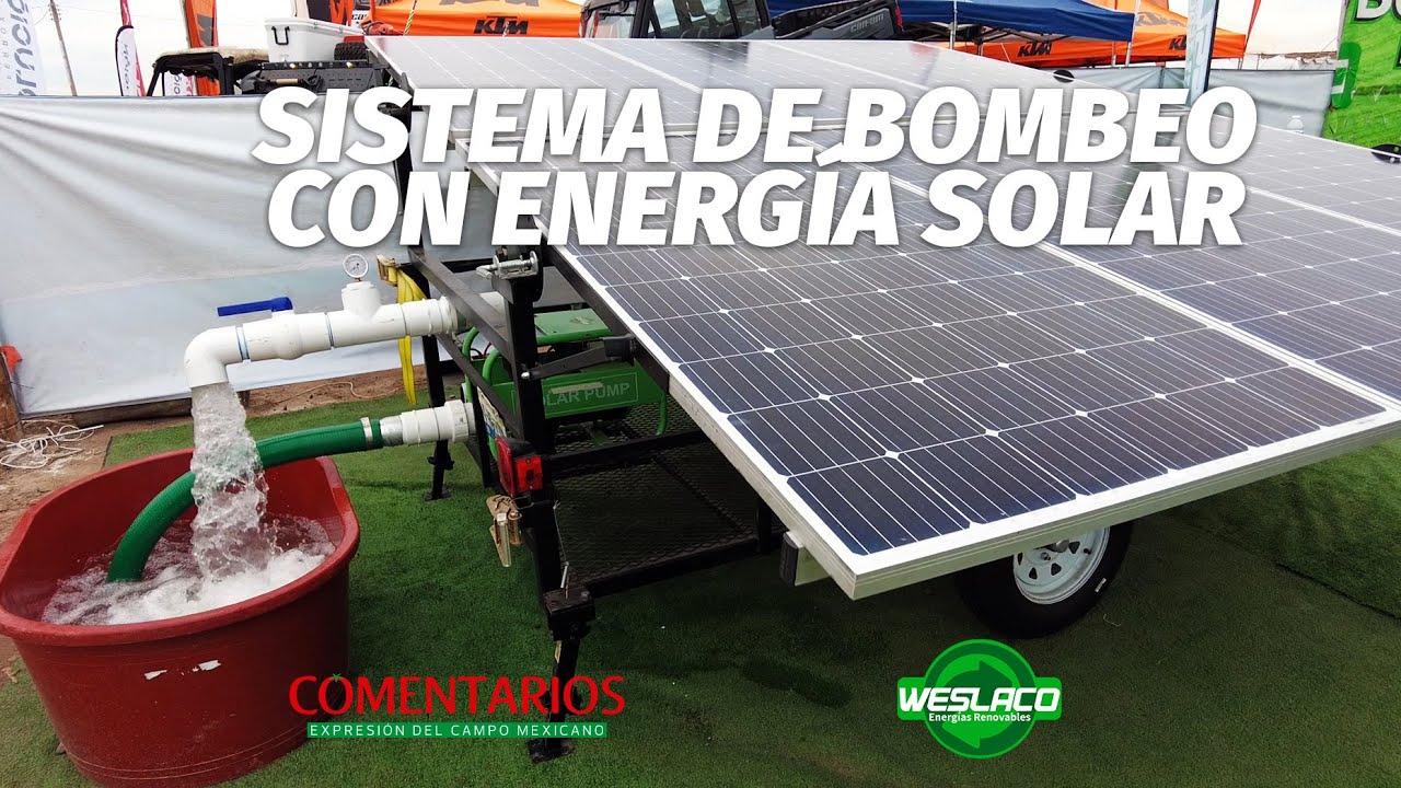 Sistema de bombeo con paneles solares | Weslaco Energías Renovables - YouTube