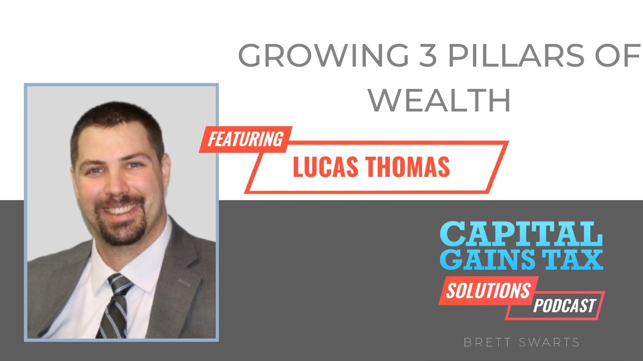 Growing 3 Pillars of Wealth with Lucas Thomas - YouTube