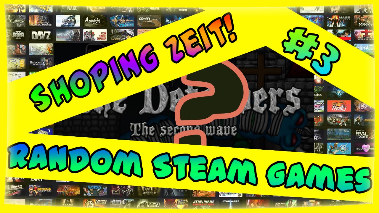 RANDOM STEAM GAMES ! | #3 | HD/DE - YouTube