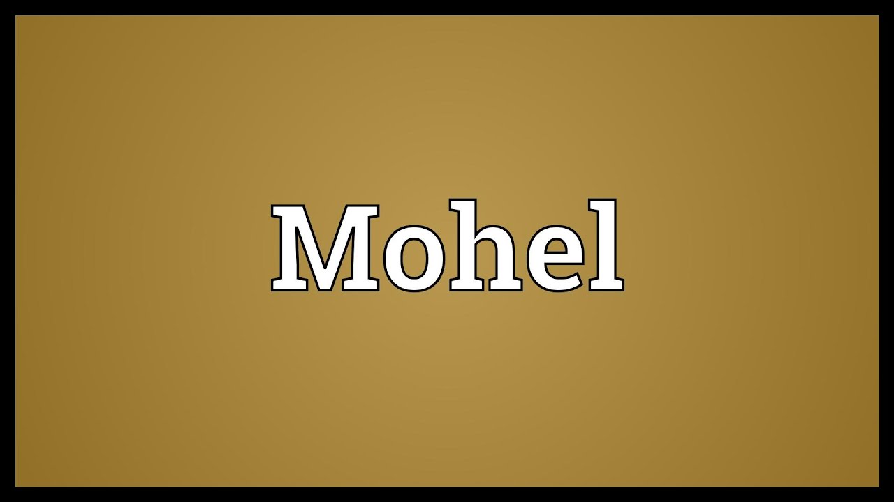 Mohel Meaning - YouTube