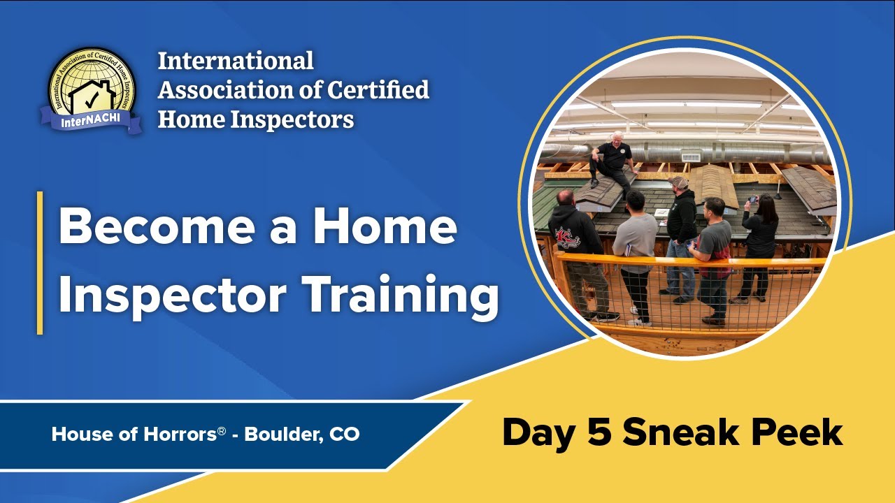 Sneak Peek Day 5 of the January 5 Day “Become a Home Inspector ...