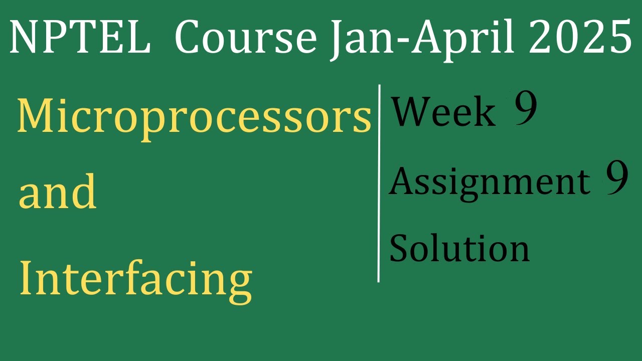 Assignment 9 Solution Microprocessors And Interfacing Nptel Course Jan April 2025 Infoxel