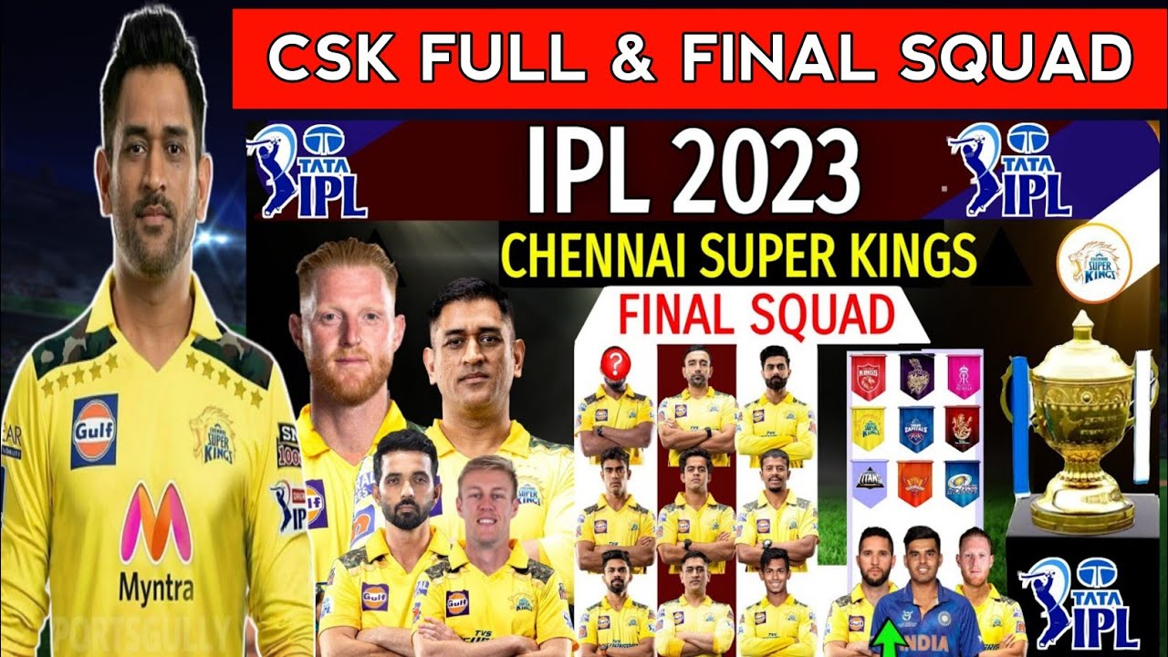 IPL 2023 Chennai Super Kings Full & Final Squad। CSK Full Squad For IPL ...
