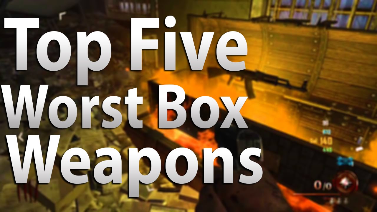TOP 5 Worst Box Weapons in Call of Duty 'Zombies' - Black Ops 2, Black ...