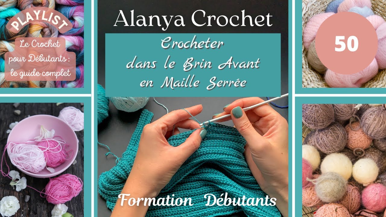 50 - Crocheter dans le Brin Avant en Maille Serrée : Crochet pour ...