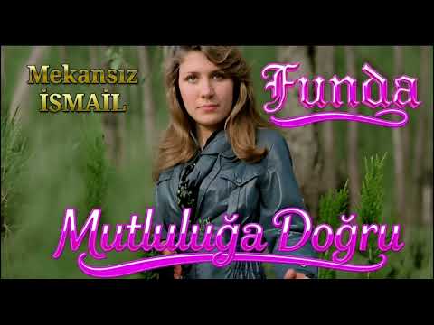 Funda - Mutluluğa Doğru