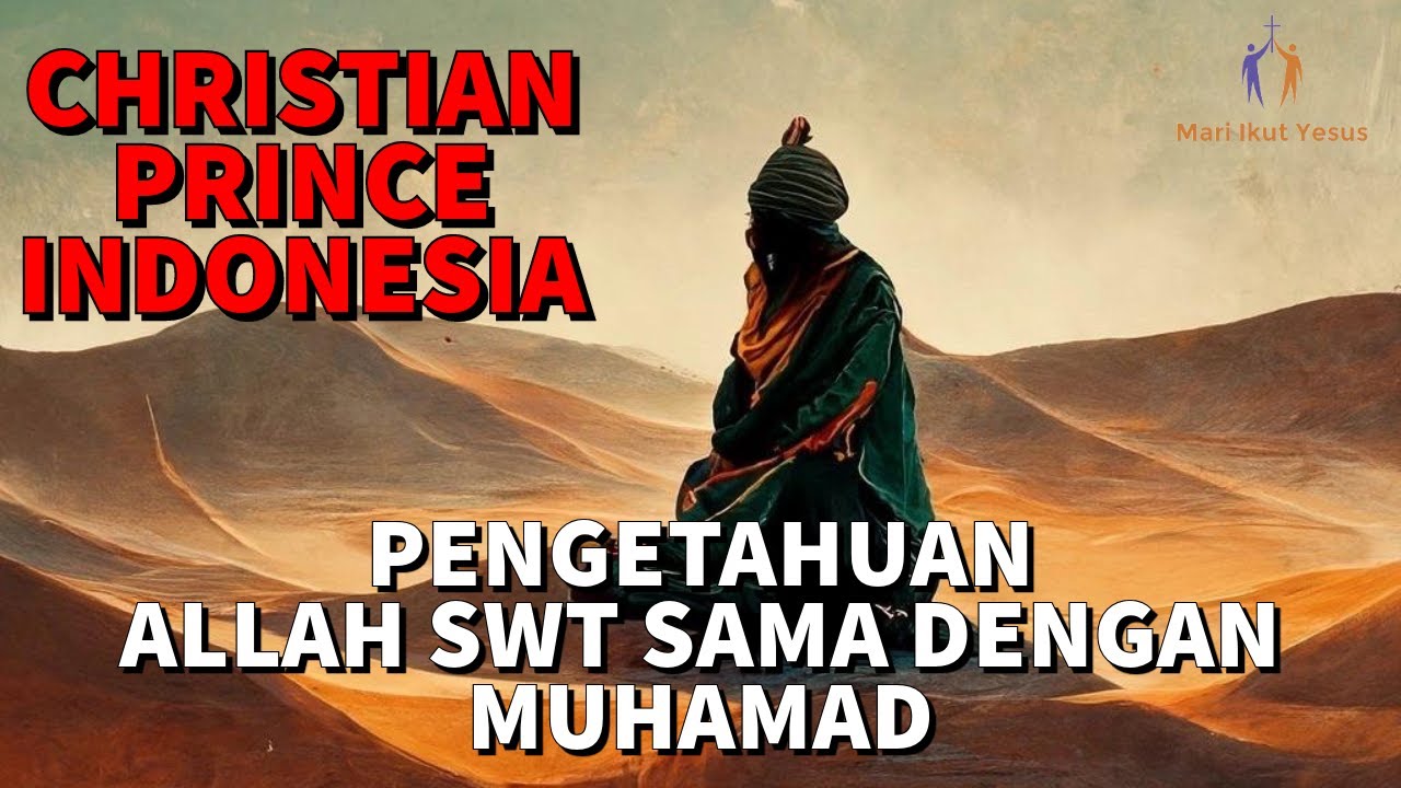 CHRISTIAN PRINCE INDONESIA / Ilmu Allah swt adalah Ilmu Nabi Muhammad ...