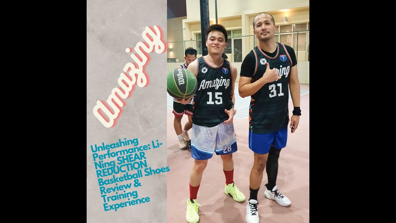 Li-Ning SHEAR REDUCTION Basketball Shoes Review & Training Experience ...