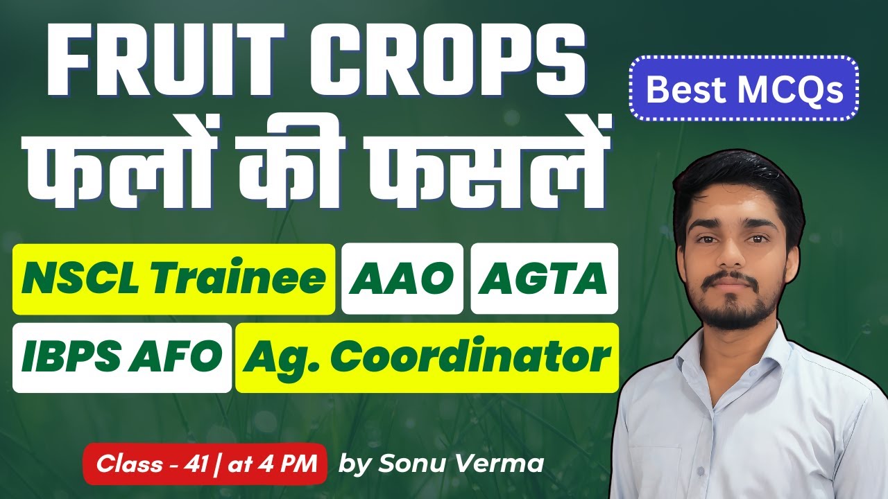 Fruit Crops MCQs | IBPS AFO, AAO, NSCL, AGTA, Ag. Coordinator | Class ...