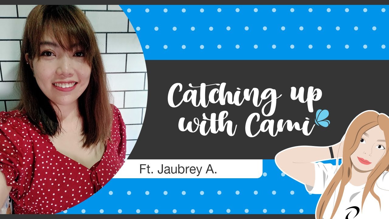 Catching up with Cami: Life of a Cyberbacker ft. Jaubrey Amboy - YouTube