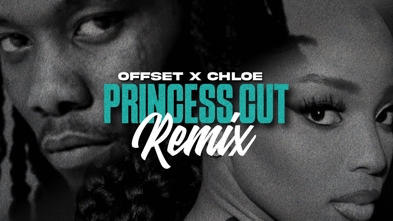 Offset ft. Chloe - PRINCESS CUT(Beat ReMix) - YouTube