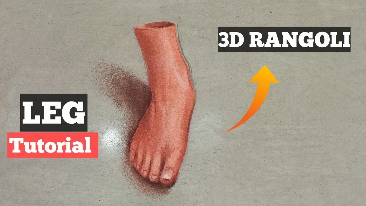 How to make REAL LEG by Rangoli | 3d rangoli of leg | 🔥 - YouTube