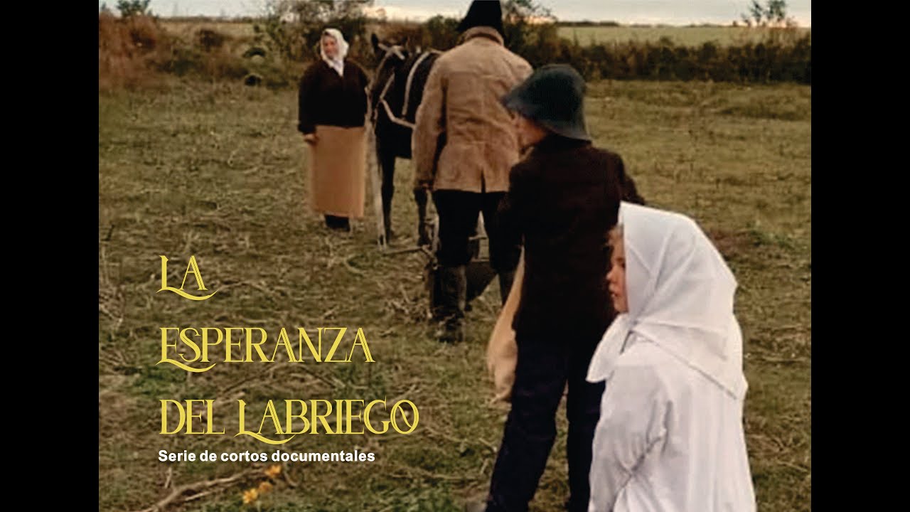 LA ESPERANZA DEL LABRIEGO - YouTube