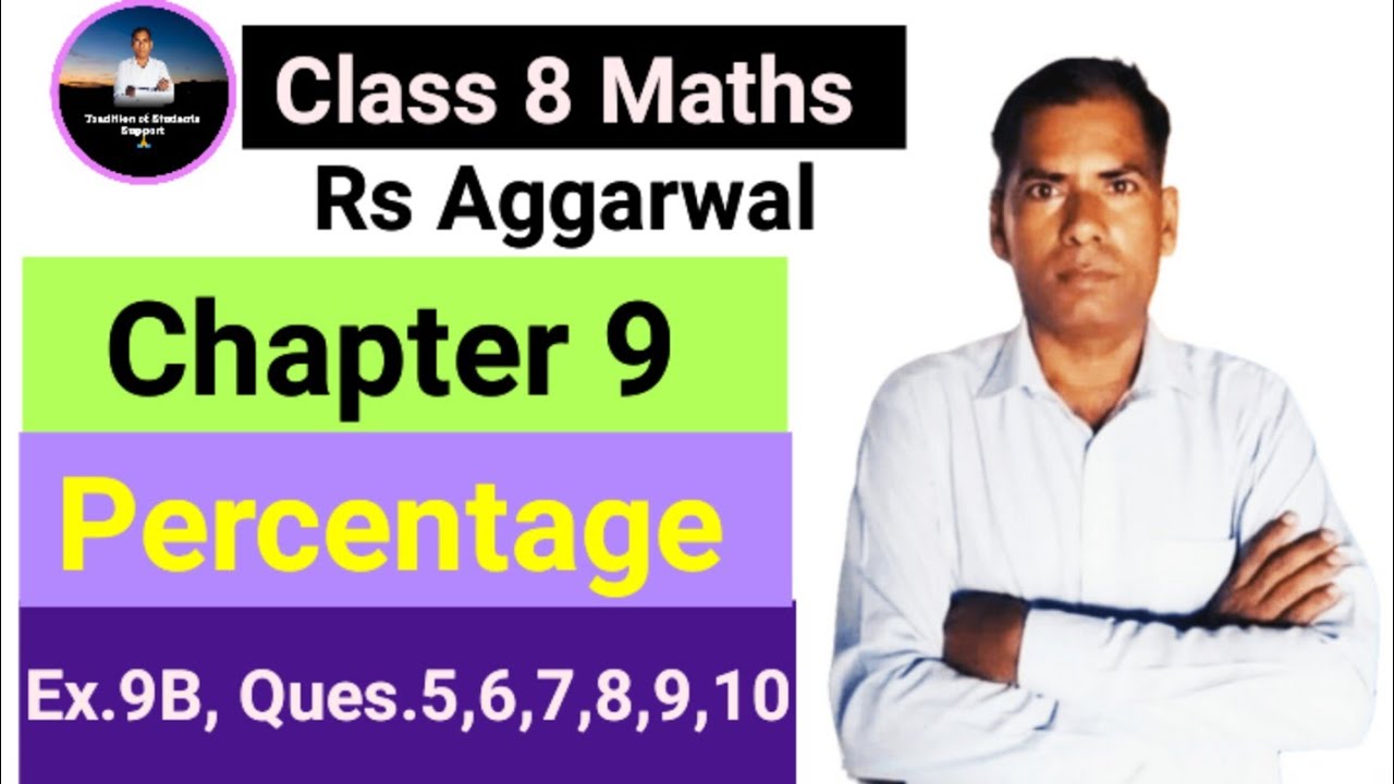 Class 8 Maths | Chapter 9 - Percentage | Ex.9B Q.5,6,7,8,9,10 | Rs ...
