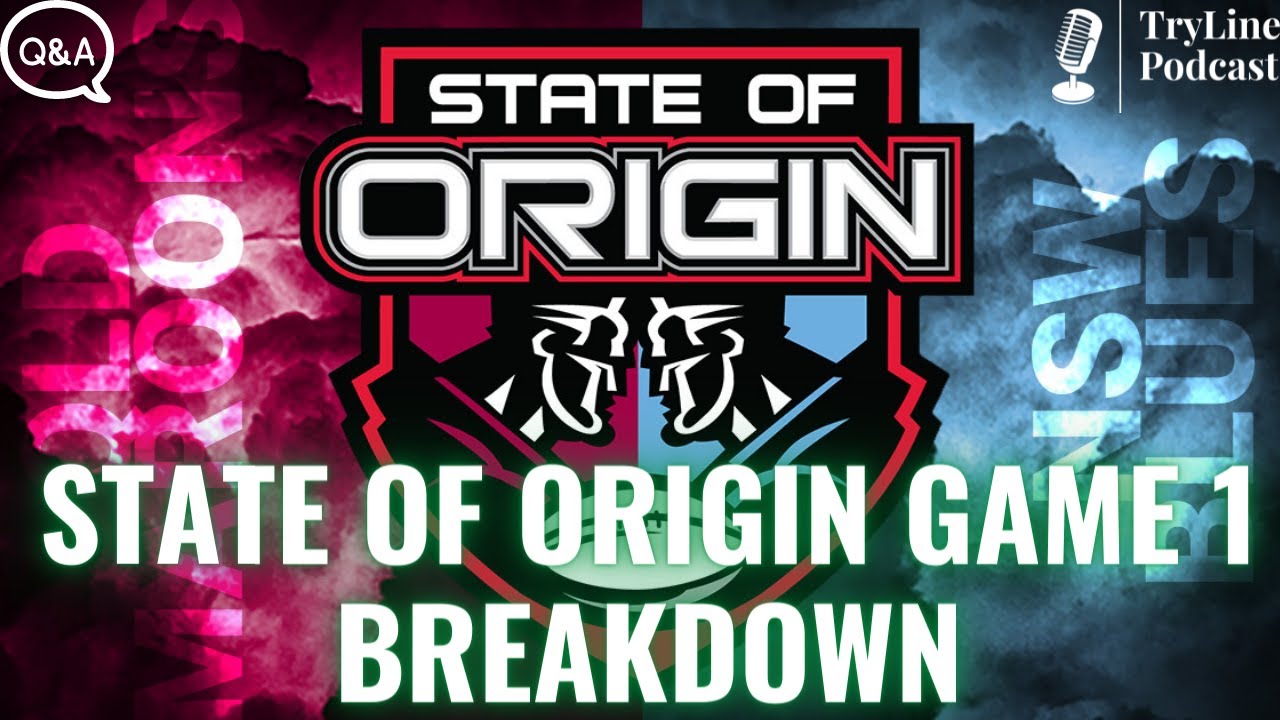 State of Origin Game 1 Breakdown - YouTube