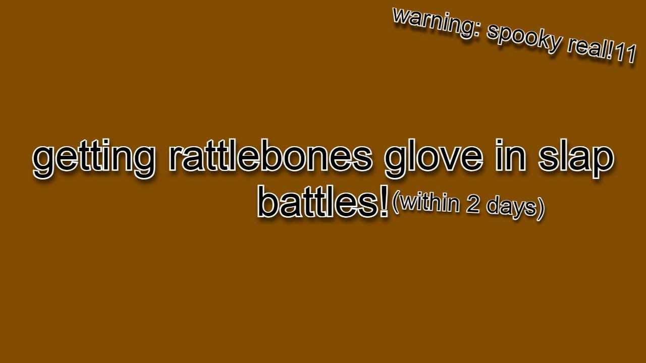 getting rattlebones glove in slap battles! - YouTube