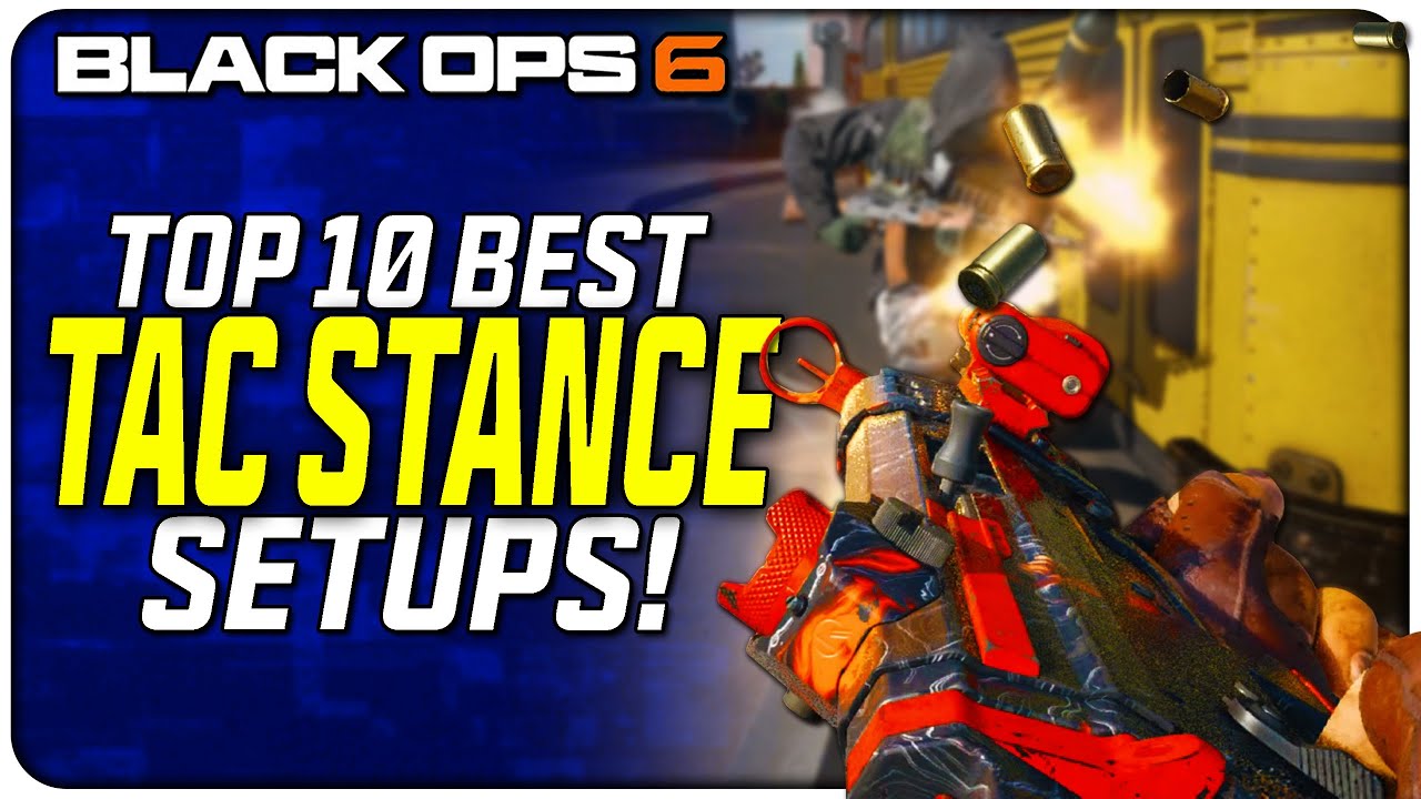Top 10 Best Tac Stance Setups in Black Ops 6! - YouTube