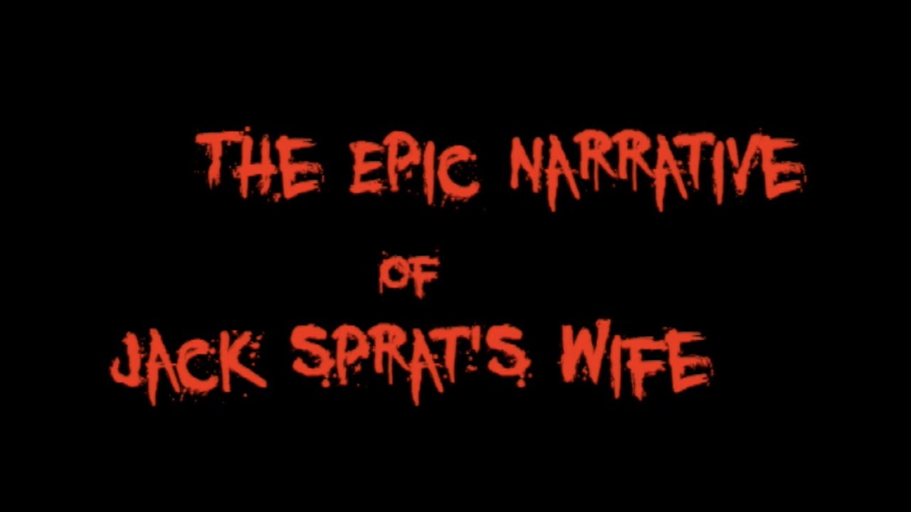 The (Adults Only) Epic Narrative of Jack Sprats’ Wife by Terry Victor - YouTube