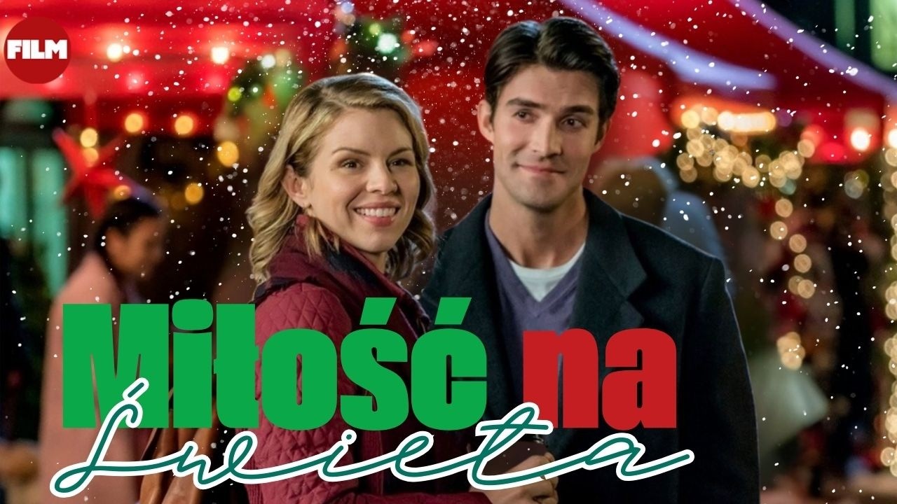 Miłość na Święta (2017) | Komedia romantyczna Lektor PL | Filmy ...