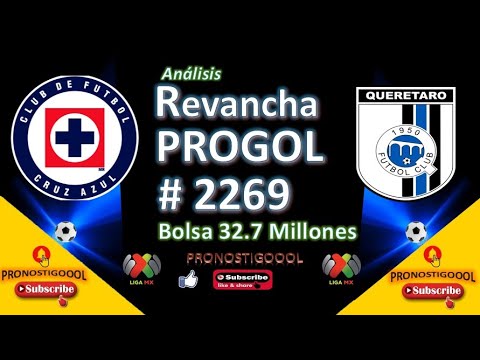 REVANCHA del Progol # 2269 Bolsa Acumulada de 32.7 MILLONES - YouTube