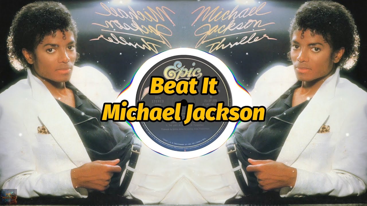 Michael Jackson - Beat It (4K Video) (Lyrics) - YouTube