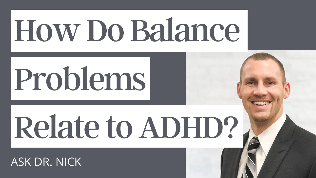 How Do Balance Problems Relate to ADHD? - YouTube