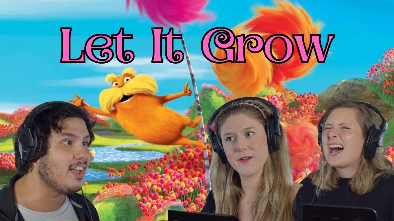 Let It Grow - The Lorax - YouTube