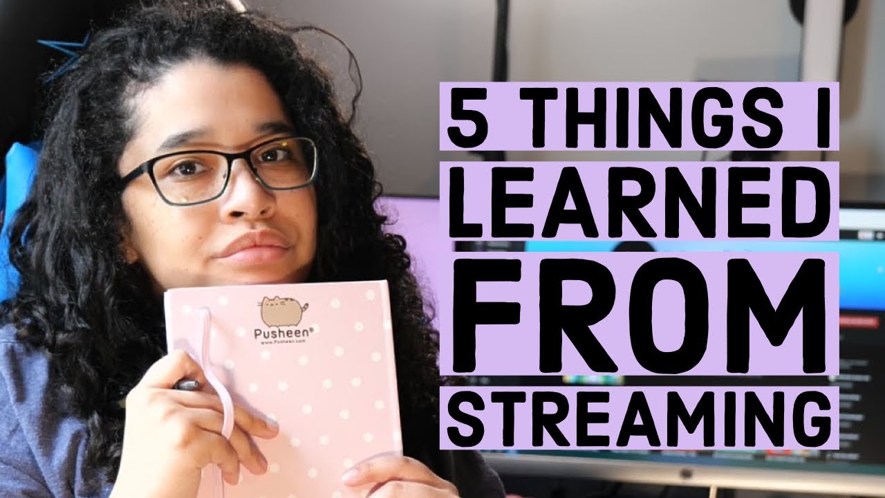 5 Things I Learned Being A Streamer - YouTube