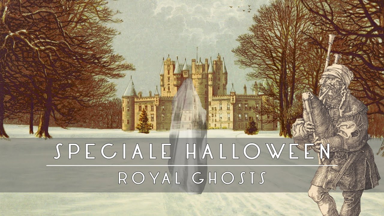 Speciale Halloween: Royal Ghosts - YouTube