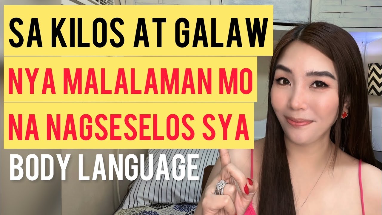 GANITO ANG BODY LANGUAGE NG LALAKI PAG NAGSESELOS SYA | CHERRYL TING ...