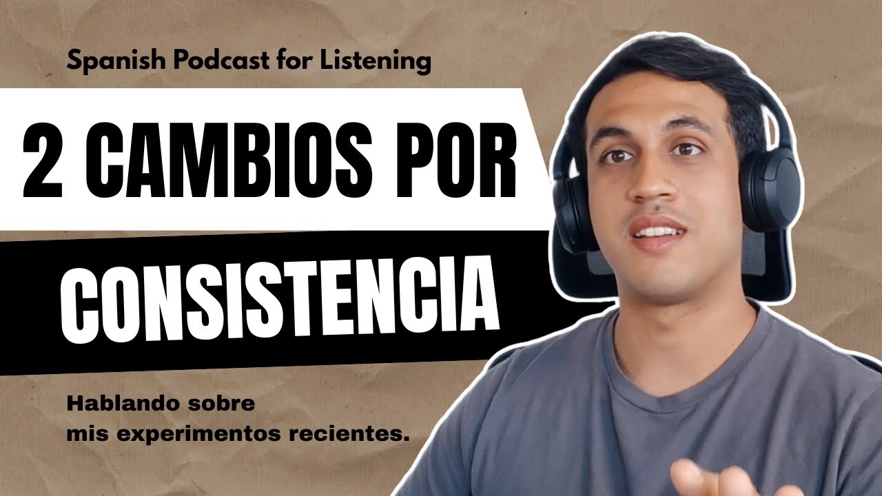 Spanish Podcast for Listening | My Struggle With Discipline (And How I ...