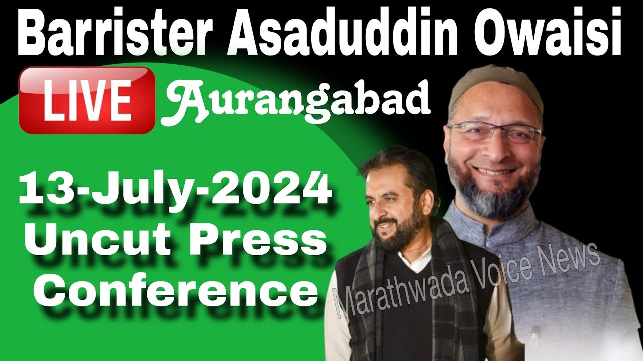 Live : Asaduddin Owaisi & Imtiaz Jaleel @MarathwadaVoiceNews - YouTube