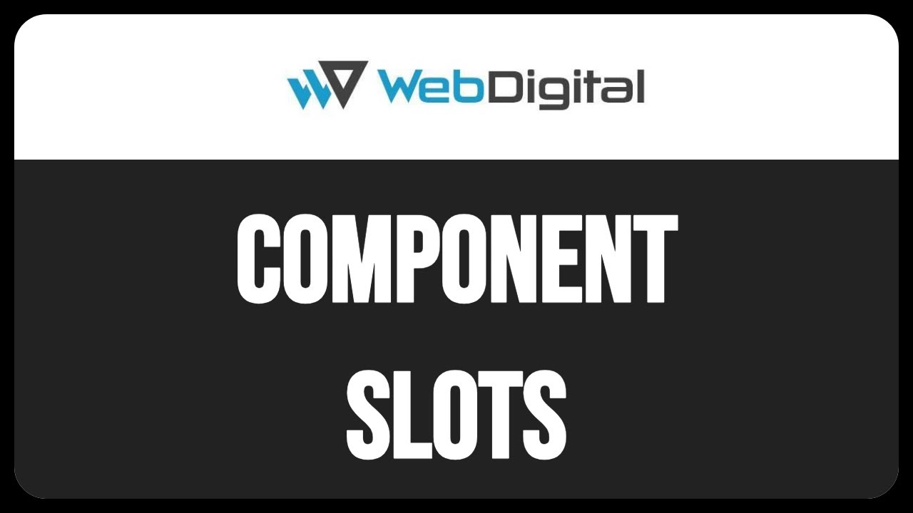 How to do Component Slots - YouTube