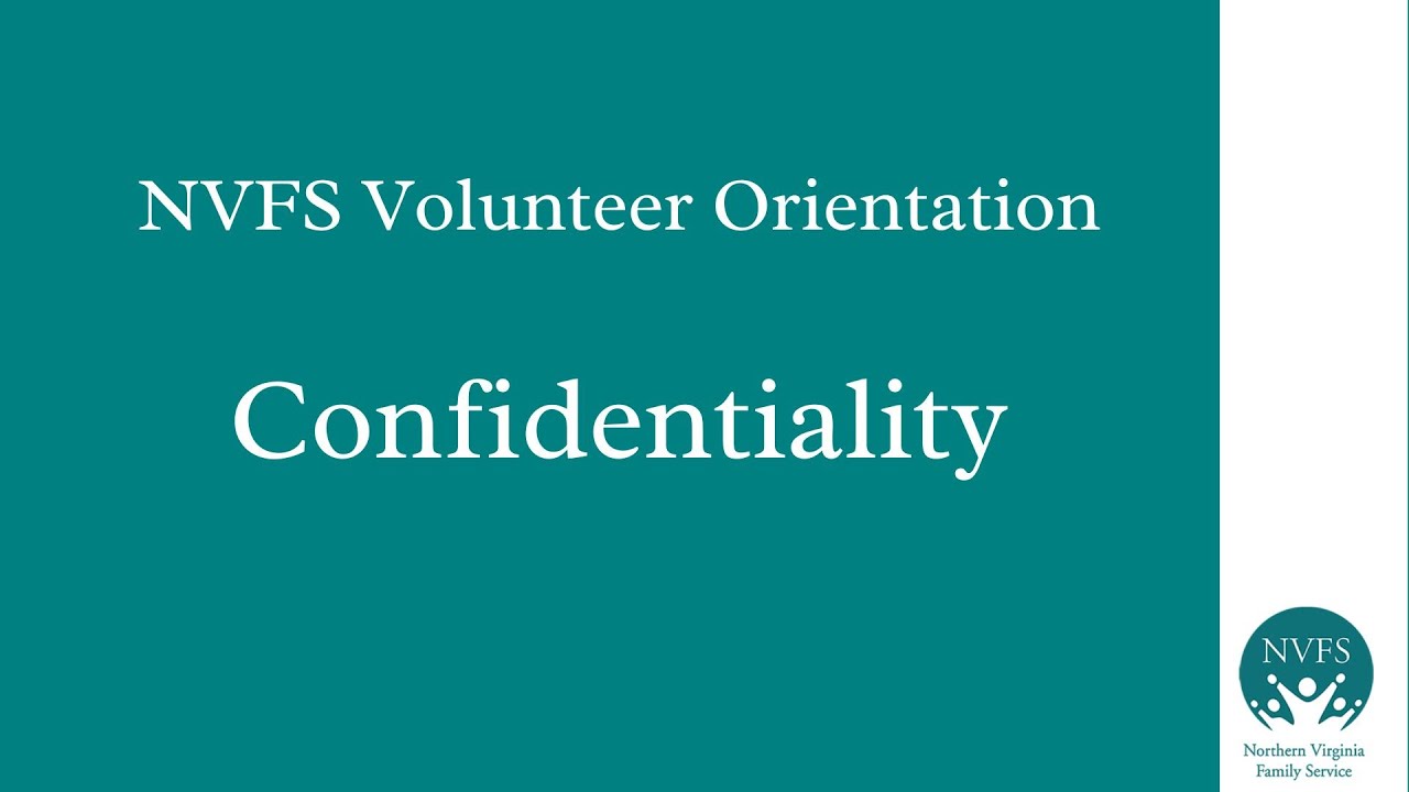 NVFS Volunteer Orientation: Confidentiality - YouTube