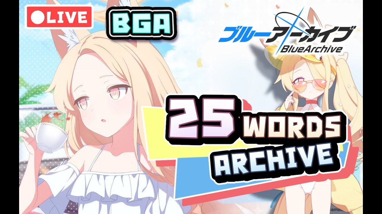[Blue Archive] 🔴 BGN : 25 Words Archive คำจำกัดความ สื่อถึงกัน - YouTube