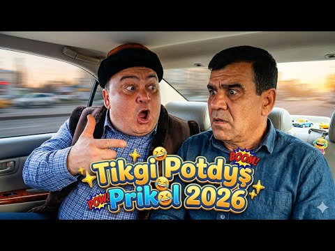 Tikgi Potdyş Taze Prikollary 2026 degismeleri 😅🤣🤣 