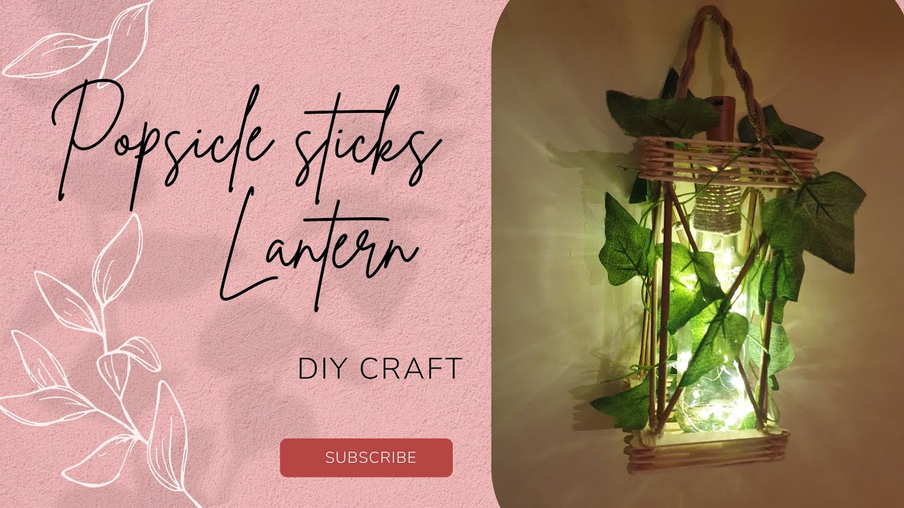 How To Make Popsicle Sticks Lantern | Ice Cream Stick Lamp Kese Banaye ...