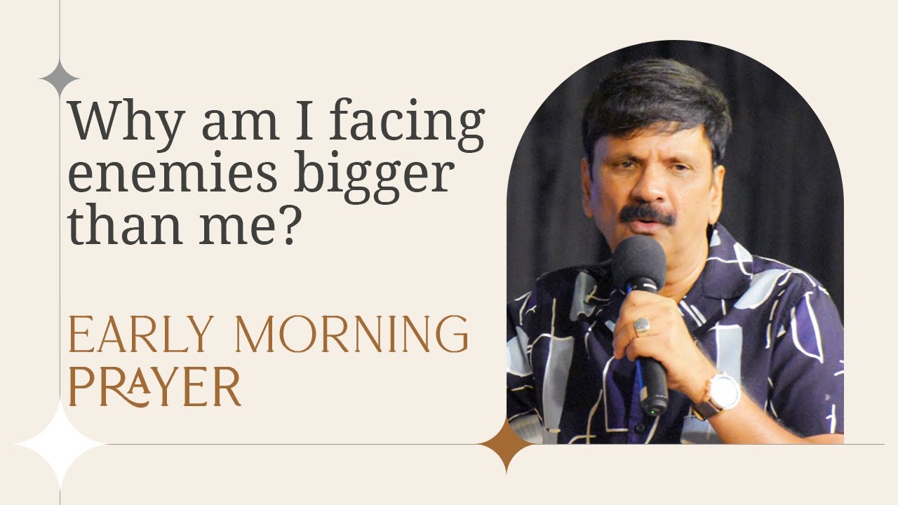 WHY AM I FACING ENEMIES BIGGER THAN ME? | EARLY MORNING PRAYER | 6th ...