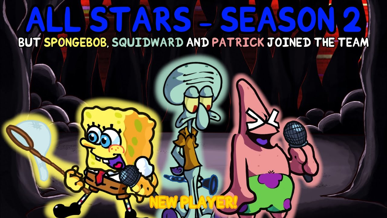 FNF All-Stars Season 2 - SpongeBob, Squidward, & Patrick Join the Team ...