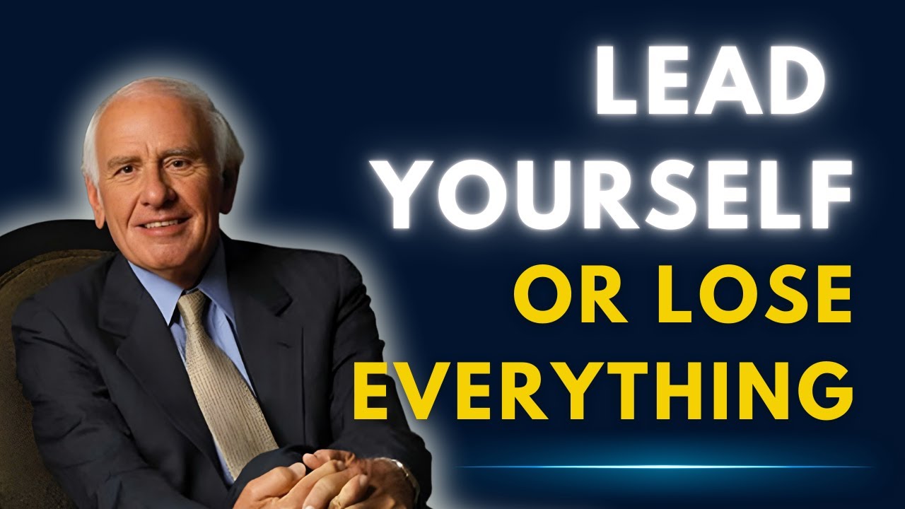 Lead Yourself Daily – Or Slowly Lose Yourself | Jim Rohn Motivation ...