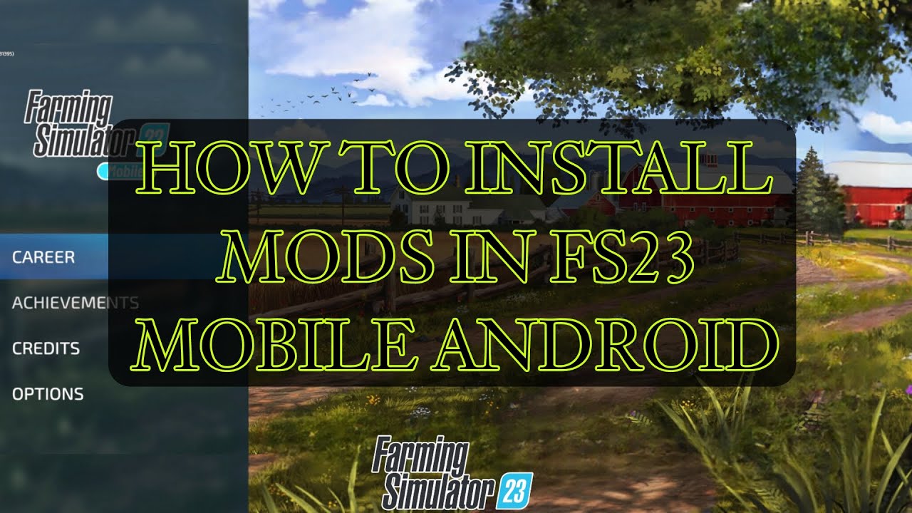 Tutorial on how to install mods on farming simulator 23 mobile android ...
