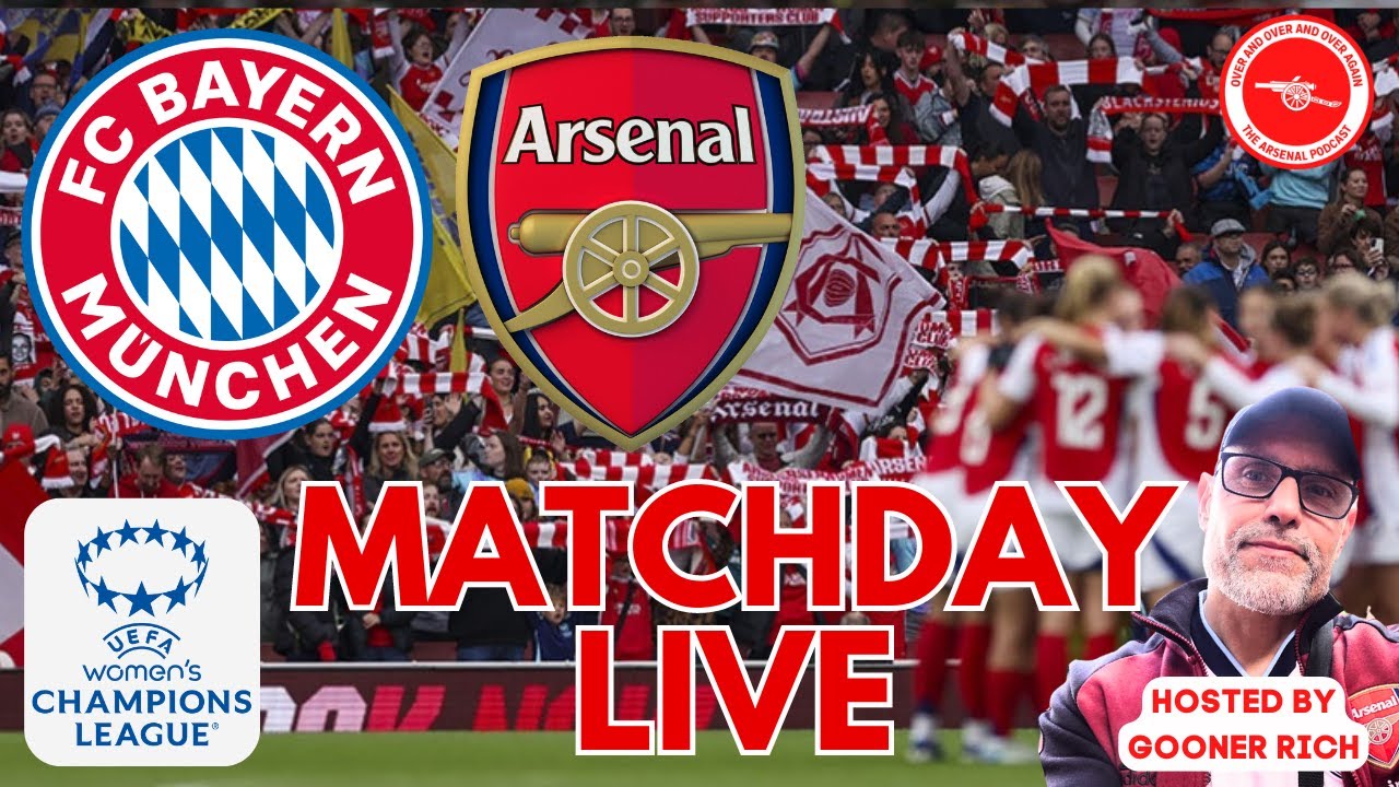 #AWFC - MATCHDAY LIVE - BAYERN MUNICH FRAUEN VS ARSENAL WOMEN - YouTube