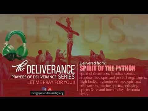 DELIVERANCE FROM :/SPIRIT OF PYTHON/FAMILIAR SPIRIT/SEDUCING/IMMORALITY ...