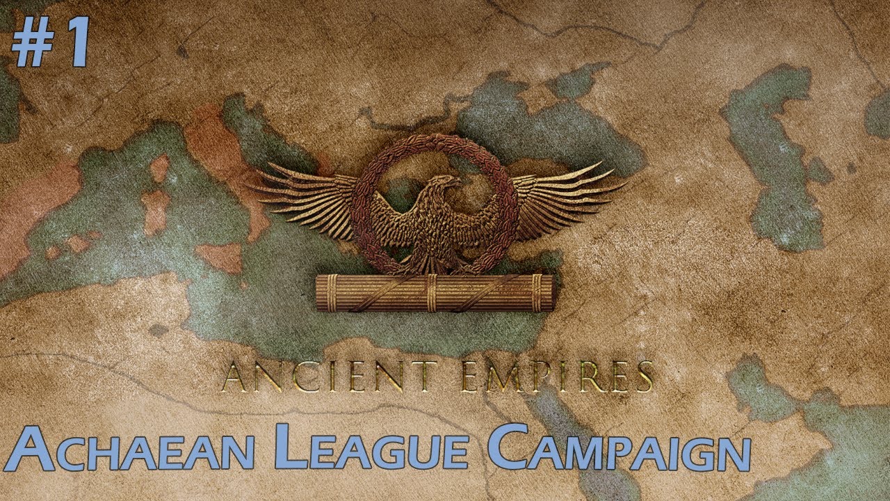 Total War: Ancient Empires - Achaean League Campaign #1 - YouTube