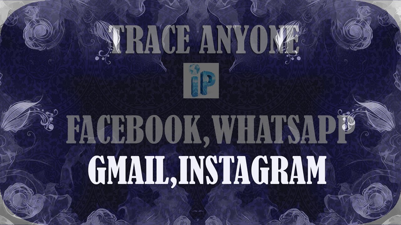 How to trace anyone in Facebook,Whatsapp,Instagram,Gmail - YouTube